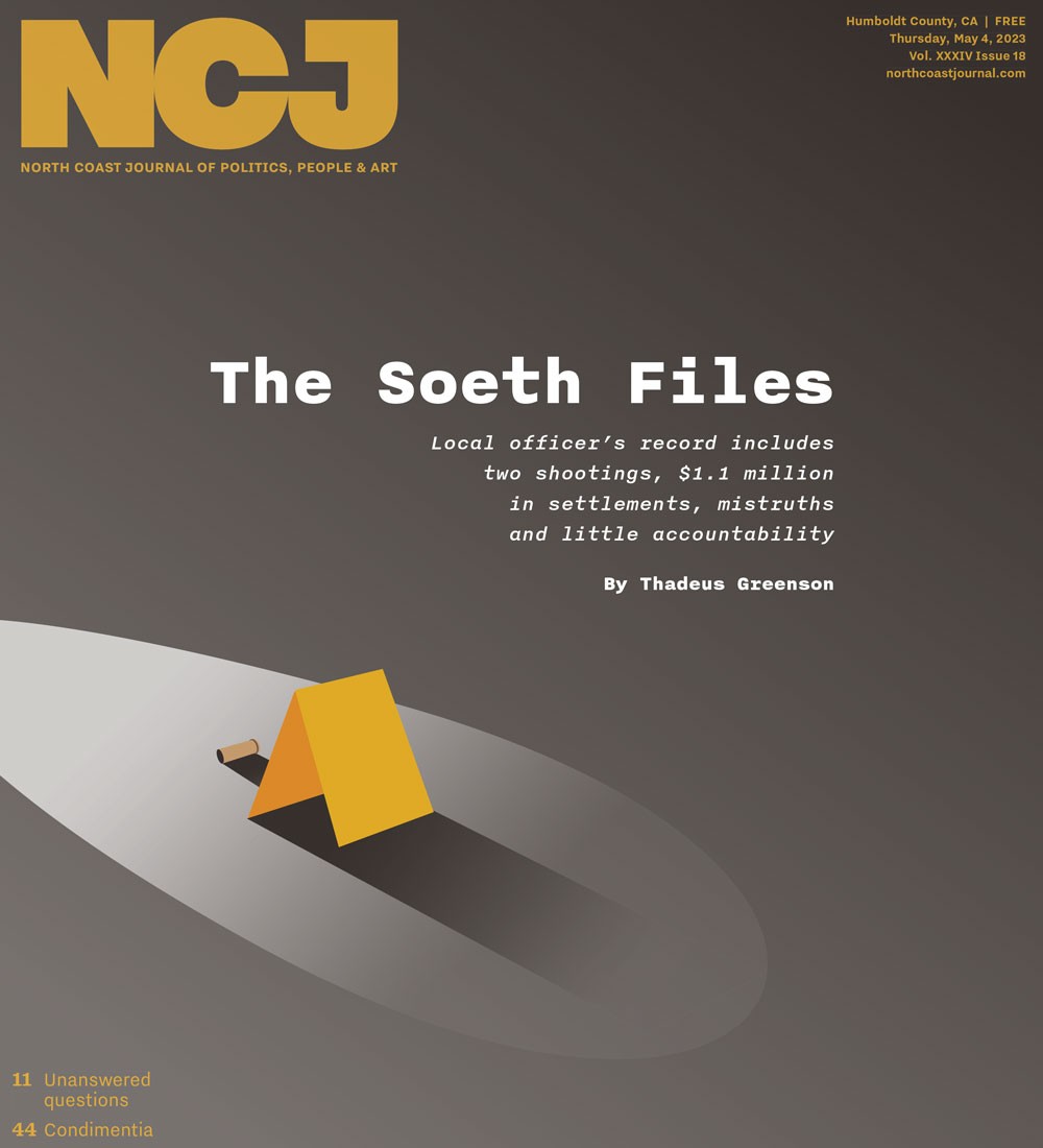 The Soeth Files - North Coast Journal