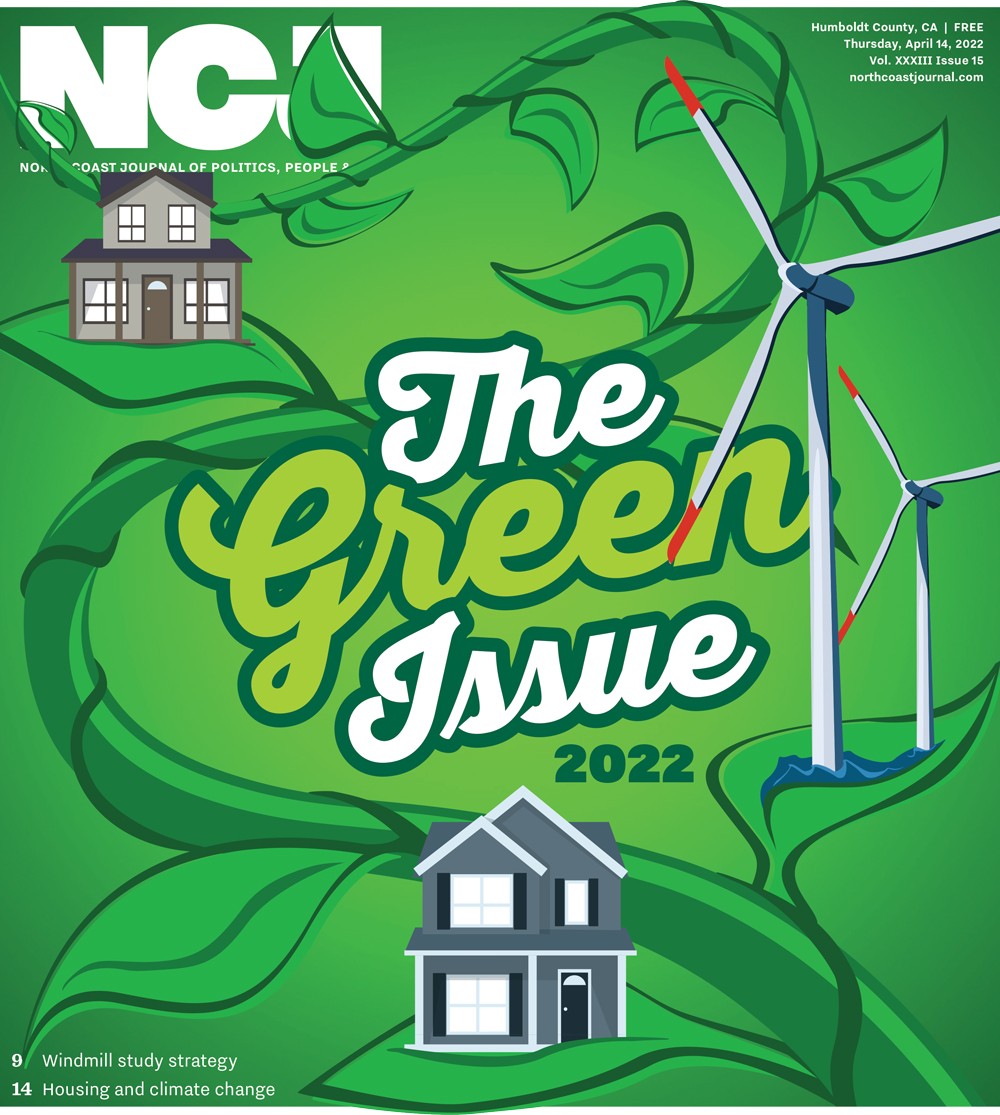 The Green Issue 2022 - North Coast Journal